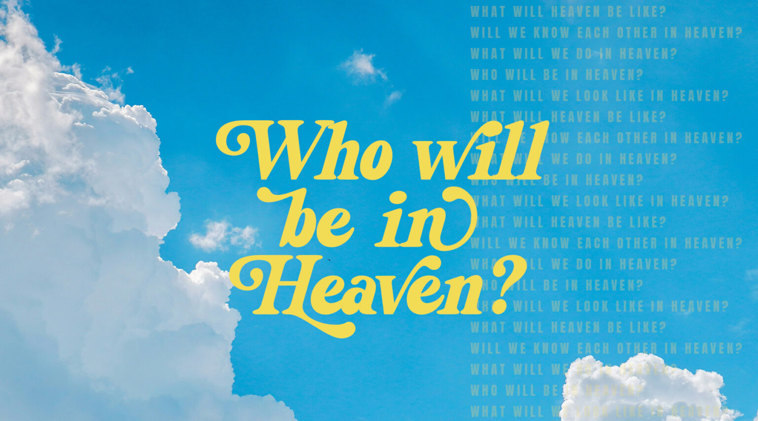Answering Your Questions About Heaven Archives - Park Cities Baptist Church